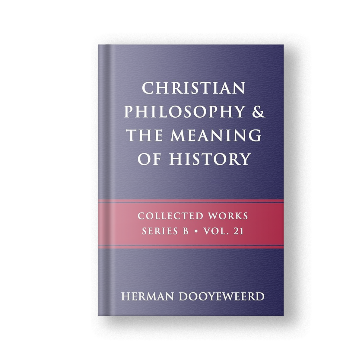 Christian Philosophy & The Meaning of History, Vol. 21 – Cántaro Institute