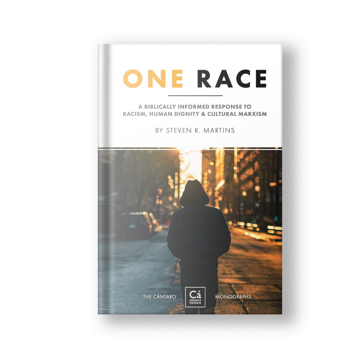 One Race: A Biblically Informed Response to Racism, Human Dignity & Cu ...