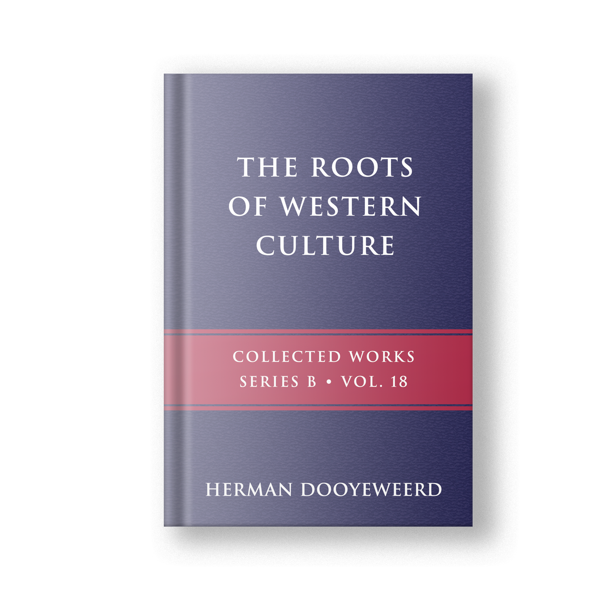 The Roots of Western Culture, Vol. 18 – Cántaro Institute